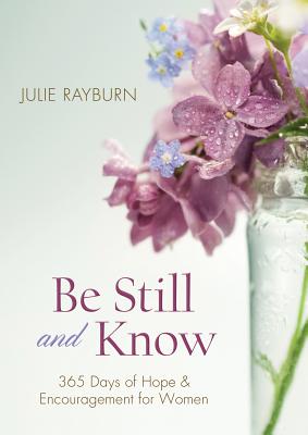 BE STILL & KNOW Julie Rayburn BARBOUR PUBL INC2017 Paperback English ISBN：9781634099462 洋書 Social Science（社会科学） Religion