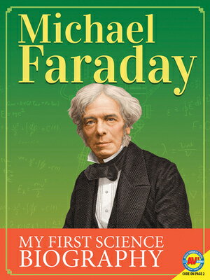 MICHAEL FARADAY My First Science Biography Margaret Weber LIGHTBOX LEARNING2019 Library　Binding English ISBN：97817911094...
