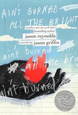 AINT BURNED ALL THE BRIGHT Jason Reynolds Jason Griffin ATHENEUM BOOKS2022 Hardcover English ISBN：9781534439467 洋書 NonーC...