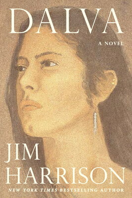 DALVA Jim Harrison GROVE ATLANTIC2022 Paperback English ISBN：9780802159472 洋書 Fiction & Literature（小説＆文芸） Fiction