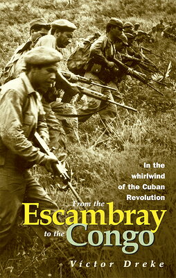 FROM ESCAMBRAY TO THE CONGO Victor Dreke PATHFINDER PR2002 Paperback English ISBN：9780873489478 洋書 Social Science（社会科学） ...