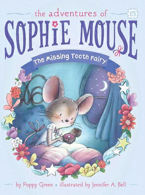 MISSING TOOTH FAIRY Adventures of Sophie Mouse Poppy Green Jennifer A. Bell LITTLE SIMON2019 Paperback English ISBN：9781...
