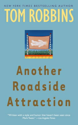 ANOTHER ROADSIDE ATTRACTION Tom Robbins BANTAM TRADE1990 Paperback English ISBN：9780553349481 洋書 Fiction & Literature（小説...