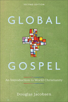 GLOBAL GOSPEL 2/E Douglas Jacobsen BAKER ACADEMIC2026 Paperback English ISBN：9781540969484 洋書 Social Science（社会科学） Religion