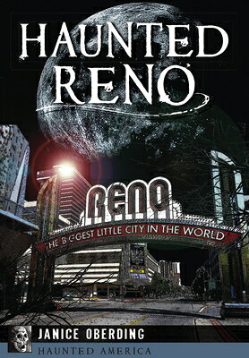 HAUNTED RENO Haunted America Janice Oberding HISTORY PR2015 Paperback English ISBN：9781626199484 洋書 Social Science（社会科学）...
