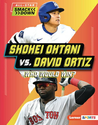 SHOHEI OHTANI VS DAVID ORTIZ AllーStar Smackdown (Lerner (Tm) Sports) Peter Douglas LERNER PUBN2026 Library　Binding Engli...