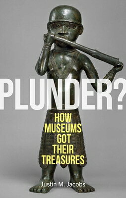PLUNDER Justin M. Jacobs REAKTION BOOKS2024 Hardcover English ISBN：9781789149487 洋書 Social Science（社会科学） History