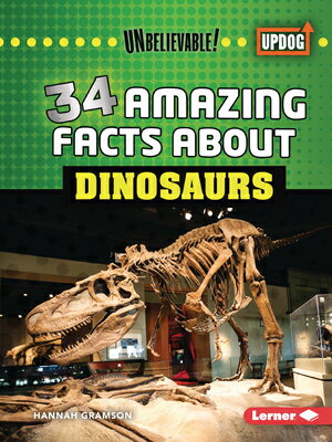 34 AMAZING FACTS ABT DINOSAURS Unbelievable! (Updog Books (Tm)) Hannah Gramson LERNER PUBN2026 Paperback English ISBN：97...
