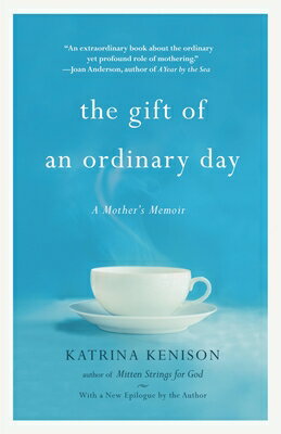 GIFT OF AN ORDINARY DAY Katrina Kenison GRAND CENTRAL PUBL2010 Paperback English ISBN：9780446409490 洋書 Fiction & Literat...
