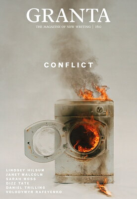 GRANTA 160 CONFLICT Magazine of New Writing Sigrid Rausing GRANTA BOOKS2022 Paperback English ISBN：9781909889491 洋書 Fict...