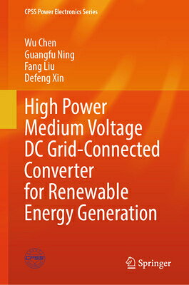 HIGH POWER MED VOLTAGE DC GRID Cpss Power Electronics Wu Chen Guangfu Ning Fang Liu SPRINGER2024 Hardcover 2024 English ...