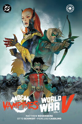 DC VS VAMPIRES WW V VOL 1 Matthew Rosenberg Otto Schmidt D C COMICS2026 Paperback English ISBN：9781799509493 洋書 Family l...