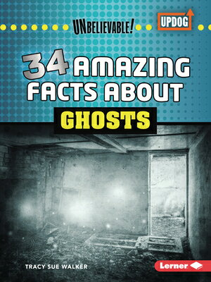 34 AMAZING FACTS ABT GHOSTS Unbelievable! (Updog Books (Tm)) Tracy Sue Walker LERNER PUBN2026 Paperback English ISBN：979...