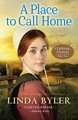 PLACE TO CALL HOME Stepping Stones Linda Byler GOOD BOOKS2025 Paperback English ISBN：9781680999495 洋書 Fiction & Literatu...