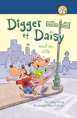 FREーDIGGER ET DAISY VONT EN VI I Am a Reader!: Digger and Daisy Judy Young Dana Sullivan SLEEPING BEAR PR2016 Hardcover ...