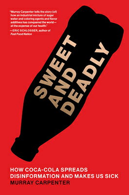 SWEET & DEADLY Murray Carpenter MIT PR2025 Hardcover English ISBN：9780262049504 洋書 Social Science（社会科学） Social Science
