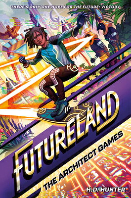 FUTURELAND THE ARCHITECT GAMES Futureland H. D. Hunter Khadijah Khatib RANDOM HOUSE2024 Hardcover English ISBN：978059347...