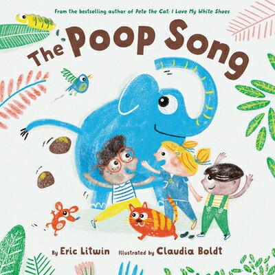 POOP SONG Eric Litwin Claudia Boldt CHRONICLE BOOKS2021 Hardcover English ISBN：9781452179506 洋書 Books for kids（児童書） Juve...