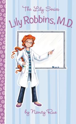 LILY ROBBINS MD Lily Nancy N. Rue THOMAS NELSON PUB2012 Paperback English ISBN：9781400319510 洋書 Books for kids（児童書） Juve...