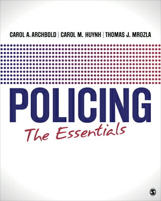 POLICING Carol A. Archbold Carol My Huynh Thomas J. Mrozla SAGE PUBN2021 Paperback English ISBN：9781544349510 洋書 Social ...