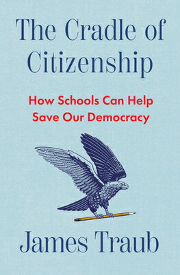 CRADLE OF CITIZENSHIP James Traub W W NORTON & CO2026 Hardcover English ISBN：9781324079514 洋書 Family life & Comics（生活＆コミ...