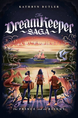 PRINCE & THE BLIGHT (THE DREAM The Dream Keeper Saga Kathryn Butler CROSSWAY BOOKS2022 Paperback English ISBN：9781433579...