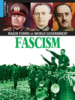 FASCISM Major Forms of World Government Seth Pulditor LIGHTBOX LEARNING2018 Library　Binding English ISBN：9781510539518 洋...