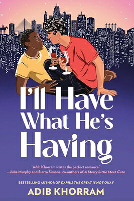 ILL HAVE WHAT HES HAVING Love on the Vine Adib Khorram FOREVER2024 Paperback English ISBN：9781538739518 洋書 Fiction & Lit...
