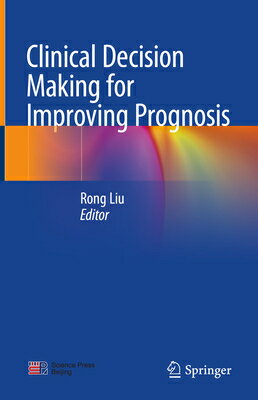 CLINICAL DECISION MAKING FOR I Rong Liu SPRINGER NATURE2022 Hardcover 2022 English ISBN：9789811929519 洋書 Computers & Sci...