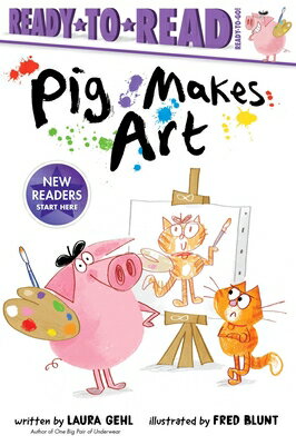 PIG MAKES ART ReadyーToーRead Laura Gehl Fred Blunt SIMON SPOTLIGHT2022 Paperback English ISBN：9781534499522 洋書 Books for ...