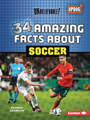 34 AMAZING FACTS ABT SOCCER Unbelievable! (Updog Books (Tm)) Hannah Gramson LERNER PUBN2026 Paperback English ISBN：97983...