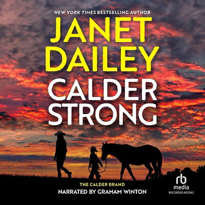 CALDER STRONG D The Calder Brand Janet Dailey Graham Winton RECORDED BOOKS2025 Compact　Disc English ISBN：9798895949528 洋...