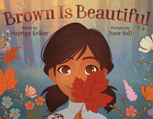 BROWN IS BEAUTIFUL Supriya Kelkar Noor Sofi FARRAR STRAUSS & GIROUX2022 Hardcover English ISBN：9780374389529 洋書 Books fo...