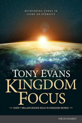KINGDOM FOCUS Tony Evans FOCUS ON THE FAMILY2023 Hardcover English ISBN：9781589979529 洋書 Social Science（社会科学） Religion