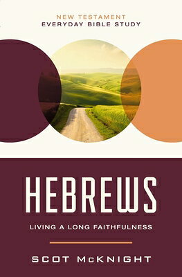 HEBREWS New Testament Everyday Bible Study Scot McKnight THOMAS NELSON PUB2025 Paperback English ISBN：9780310129530 洋書 S...