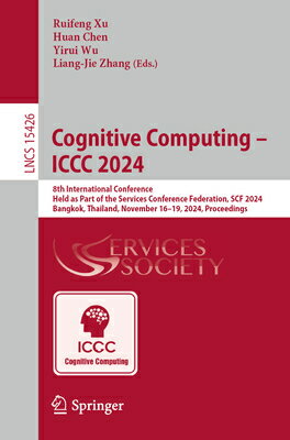 COGNITIVE COMPUTING ー ICCC 202 Lecture Notes in Computer Science Ruifeng Xu Huan Chen Yirui Wu SPRINGER NATURE2024 Paper...