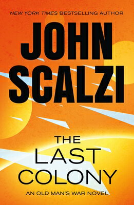 LAST COLONY Old Man's War John Scalzi TOR BOOKS2025 Paperback English ISBN：9781250359537 洋書 Fiction & Literature（小説＆文芸） ...