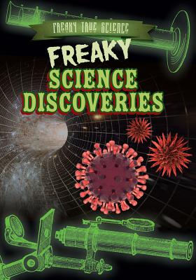 FREAKY SCIENCE DISCOVERIES Freaky True Science Sarah Machajewski GARETH STEVENS INC2015 Library　Binding English ISBN：978...
