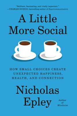LITTLE MORE SOCIAL Nicholas Epley KNOPF2026 Hardcover English ISBN：9780593319543 洋書 Social Science（社会科学） Psychology