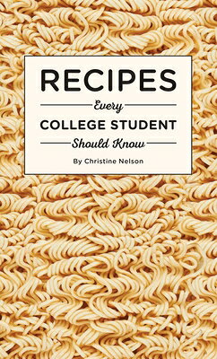 RECIPES EVERY COL STUDENT SHOU Stuff You Should Know Christine Nelson QUIRK BOOKS2017 Hardcover English ISBN：97815947495...