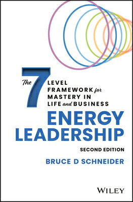 ENERGY LEADERSHIP 2/E Bruce D. Schneider WILEY2022 Hardcover English ISBN：9781119899549 洋書 Business & SelfーCulture（ビジネス）...