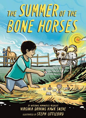 SUMMER OF THE BONE HORSES Virginia Driving Hawk Sneve Steph Littlebird AMULET BOOKS2025 Hardcover English ISBN：978141975...