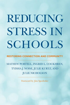 REDUCING STRESS IN SCHOOLS Mathew Portell Ingrid L. Cockhren Tyisha J. Noise HARVARD EDUCATION PR2025 Paperback English ...