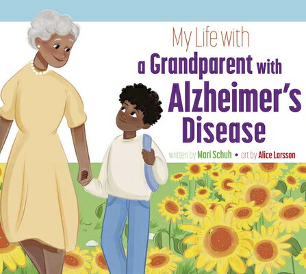 MY LIFE W/A GRANDPARENT W/ALZH Mari C. Schuh Alice Larsson AMICUS INK2024 Paperback English ISBN：9781681529554 洋書 Books ...