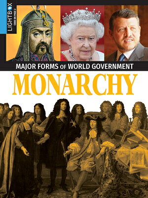 MONARCHY Major Forms of World Government Leeanne Gelletly LIGHTBOX LEARNING2018 Library　Binding English ISBN：97815105395...