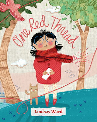 1 RED THREAD Lindsay Ward Lindsay Ward MAGINATION PR2026 Hardcover English ISBN：9781433849558 洋書 Books for kids（児童書） Juv...