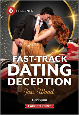 FASTーTRACK DATING DECEPTION ーL Joss Wood HARPERLUXE2026 Mass　Market　Paperbound Original English ISBN：9781335219565 洋書 Fi...