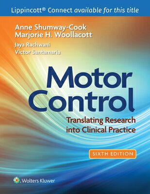 MOTOR CONTROL 6/E Lippincott Connect Anne ShumwayーCook Marjorie H. Woollacott Jaya Rachwani LIPPINCOTT WILLIAMS & WILKIN...