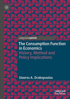 CONSUMPTION FUNCTION IN ECONOM Stavros A. Drakopoulos PALGRAVE MACMILLAN2026 Hardcover English ISBN：9783032159571 洋書 Bus...
