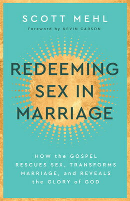 REDEEMING SEX IN MARRIAGE Scott Mehl P & R PUB CO2024 Paperback English ISBN：9781629959573 洋書 Social Science（社会科学） Religion